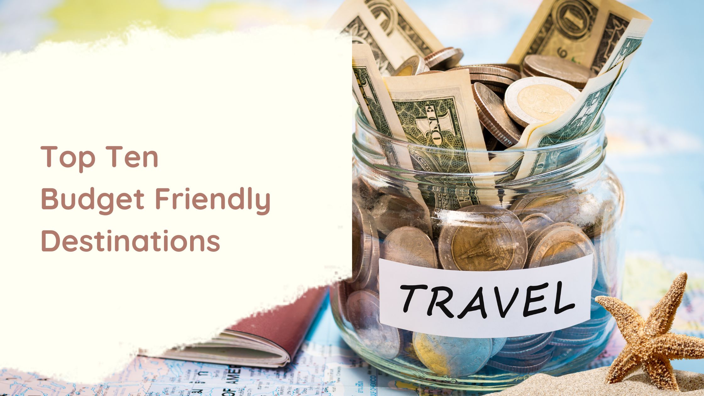 Top 10 Budget Friendly Destinations – Travel Turtles